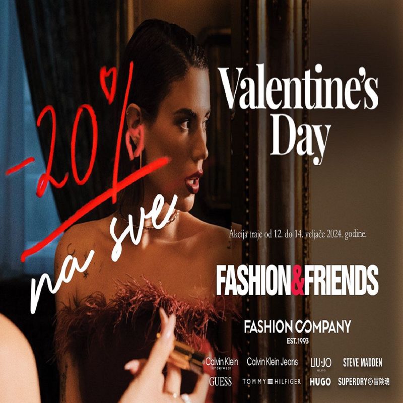 Fashion&Friends i Fashion Company daruju 20% popusta na sve povodom ...